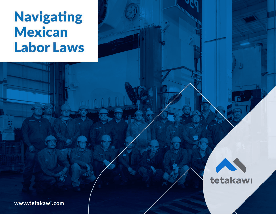Labor Laws for Manufacturing in Mexico